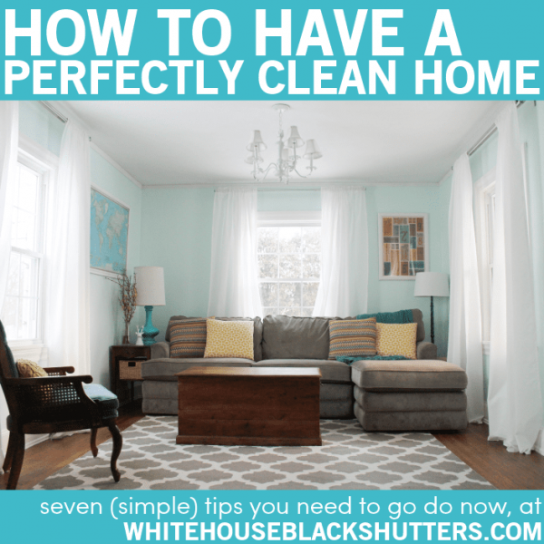 How to Have a Perfectly Clean House